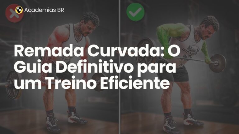 Remada Curvada: O Guia Definitivo para um Treino Eficiente ...